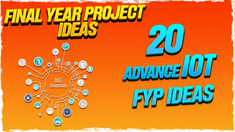 20 advance IOT Projects For Final Year with Source Code
