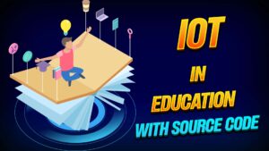 20 advance IOT Projects For Final Year with Source Code