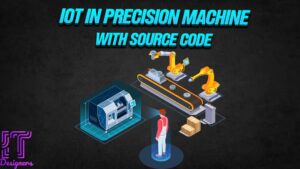 20 advance IOT Projects For Final Year with Source Code