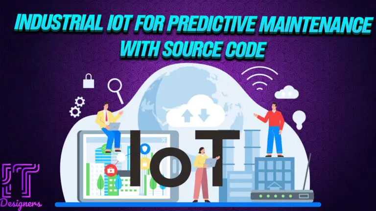 20 advance IOT Projects For Final Year with Source Code