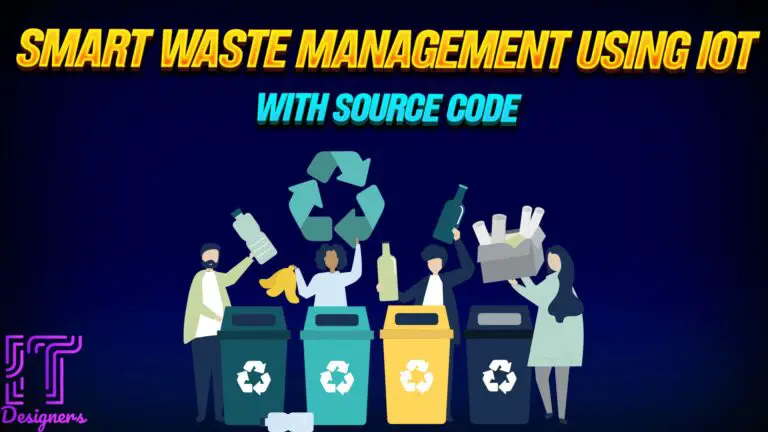 20 advance IOT Projects For Final Year with Source Code