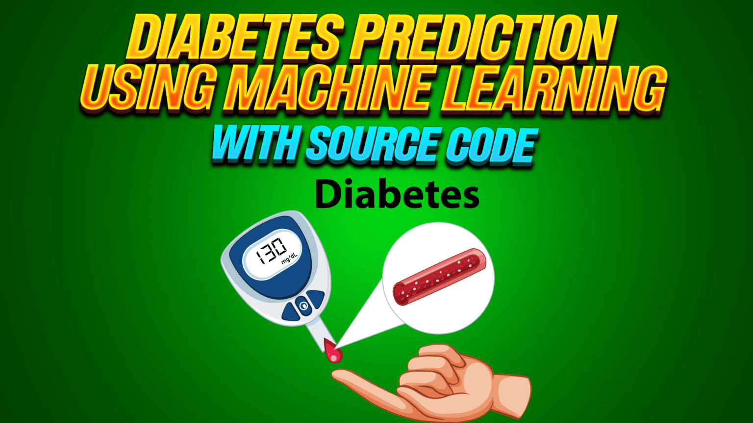 Diabetes prediction using machine learning with Source Code