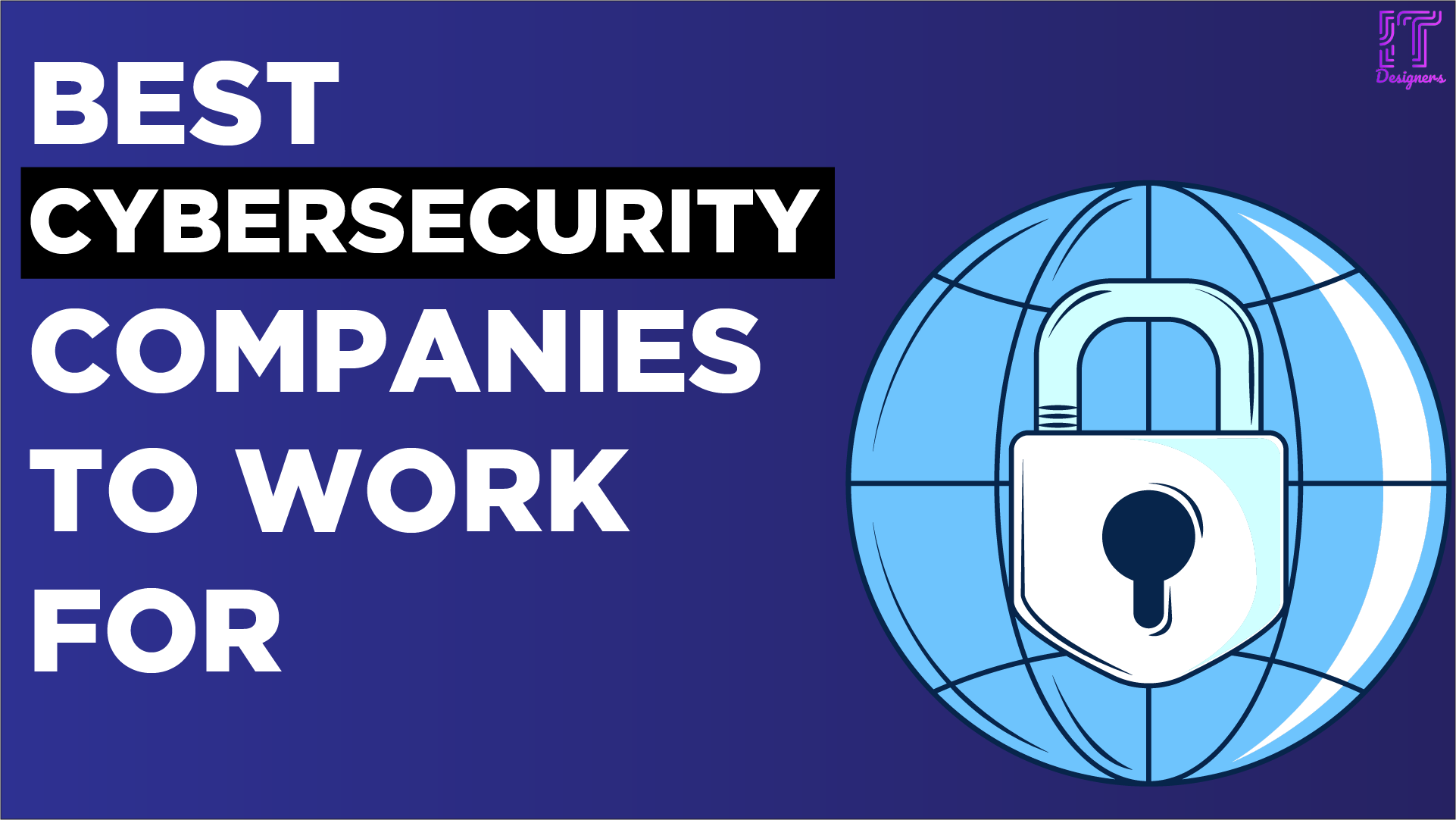 Best Cybersecurity Companies to Work For in 2024 (Top Picks
